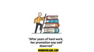 Well Deserved Meaning – Definition, Usage, and Examples