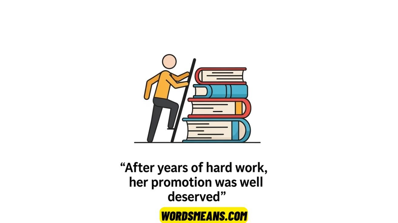 Well Deserved Meaning – Definition, Usage, and Examples